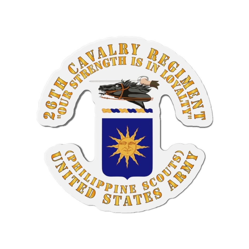 Die-Cut Magnets - Army - COA - 26th Cavalry Regiment (Philippine Scouts ...