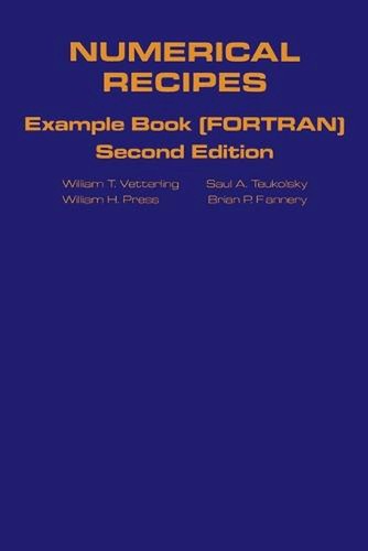 Numerical Recipes in FORTRAN Example Book: The Art of Scientific ...