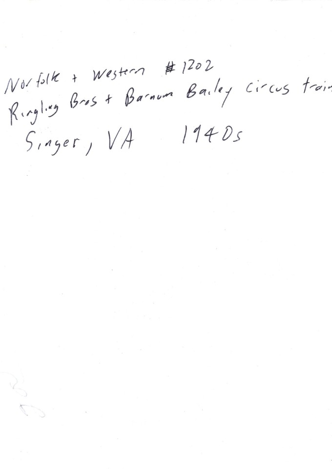 Ringling Bros 1940s N&W 1202 Circus Train Singer Virginia RBBB Original ...