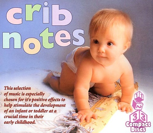 Crib Notes: Music for Babies to Bathe, Crawl, and Sleep to.... | eBay