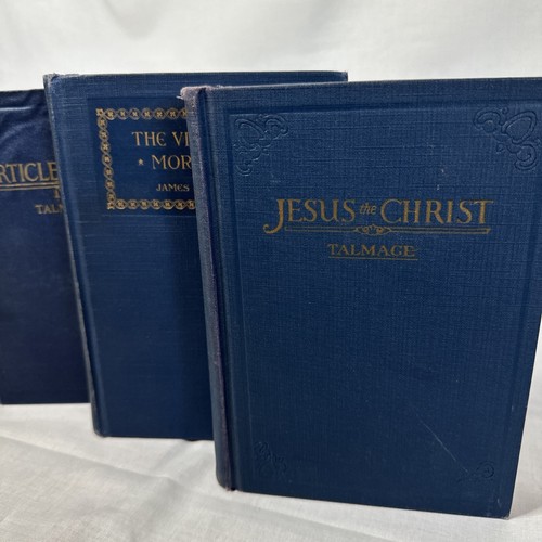 James Talmage Lot Jesus the Christ 1948 Articles of Faith Vitality of ...