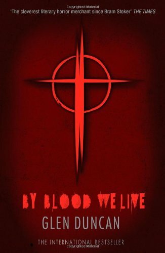 By Blood We Live (The Last Werewolf 3) (The Last Werewolf Trilogy ...