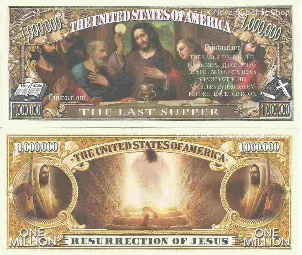 The Last Supper Resurrection of Jesus Million Dollar Bills x 2 Christ ...