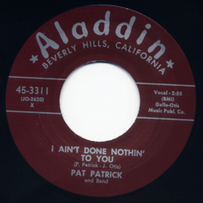 Pat Patrick - Hot Springs - I Ain't Done Nothin' To You 7inch, 45rpm ...