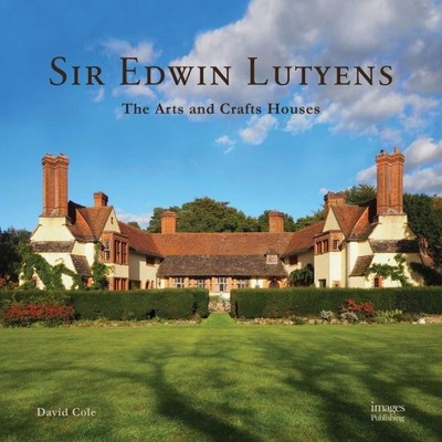 Sir Edwin Lutyens : The Arts and Crafts Houses, Hardcover by Cole ...