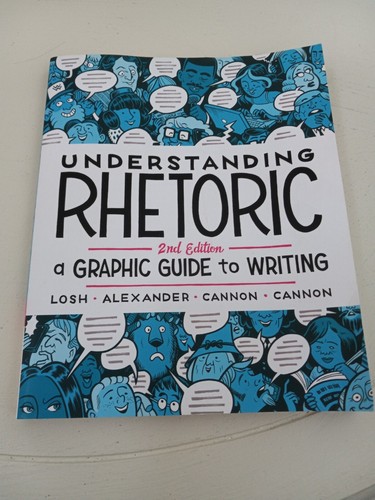 Understanding Rhetoric : A Graphic Guide to Writing by Jonathan ...