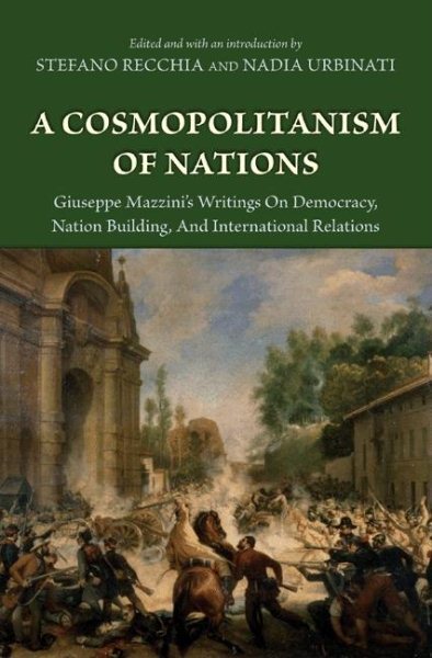 Cosmopolitanism of Nations : Giuseppe Mazzini's Writings on Democracy ...