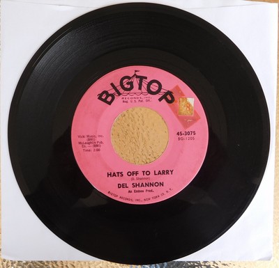 Del Shannon 45 RPM Record-Hats Off To Larry | eBay