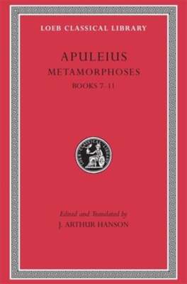 Metamorphoses (The Golden Ass), Volume II: Books 7-11 by Apuleius: New ...