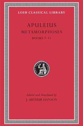 Metamorphoses (The Golden Ass), Volume II: Books 7-11 by Apuleius: New ...