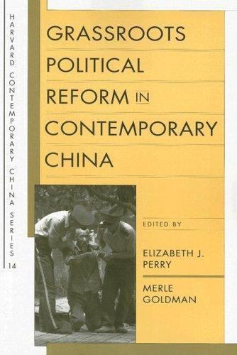 Harvard Contemporary China Ser.: Grassroots Political Reform in ...