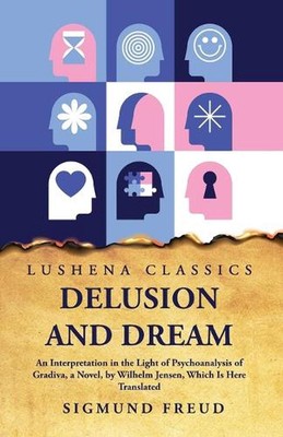 Delusion and Dream by Sigmund Freud Paperback Book 9781631829550 | eBay