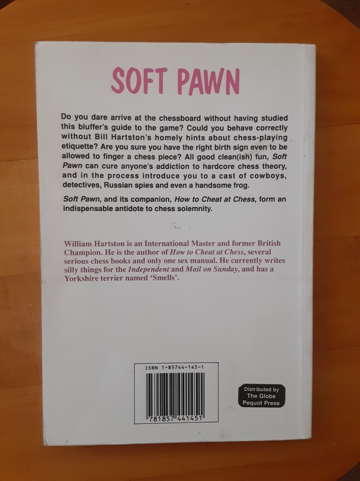 Soft Pawn: The Uncensored Sequel to How to Cheat at Chess W/ Free ...