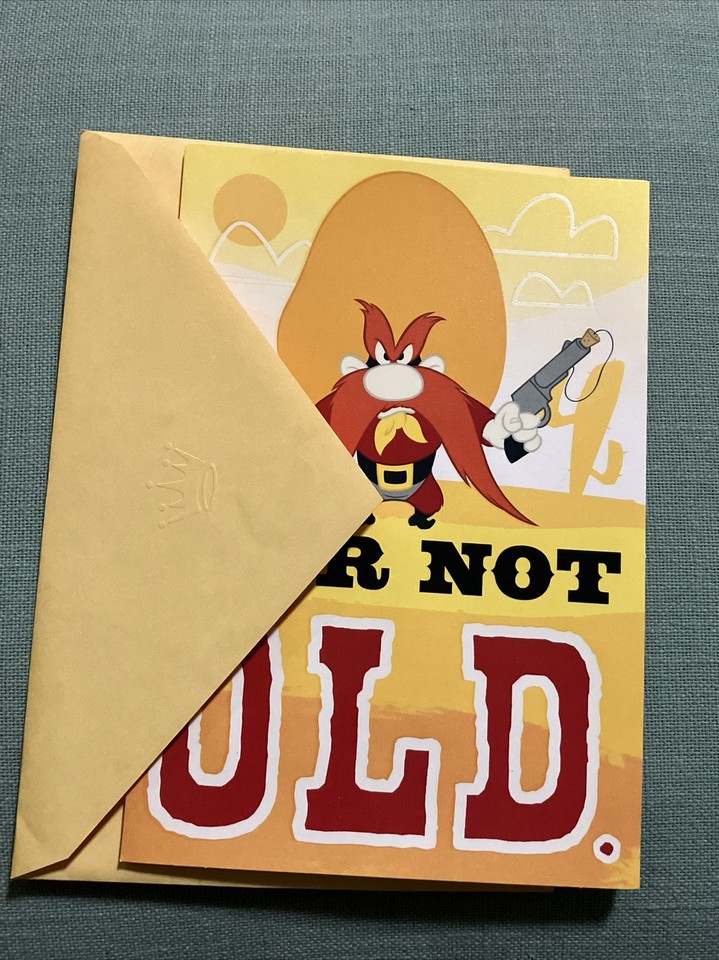 VTG NOS RARE YOSEMITE SAM “YER NOT OLD” Hallmark Loony Tunes Happy ...
