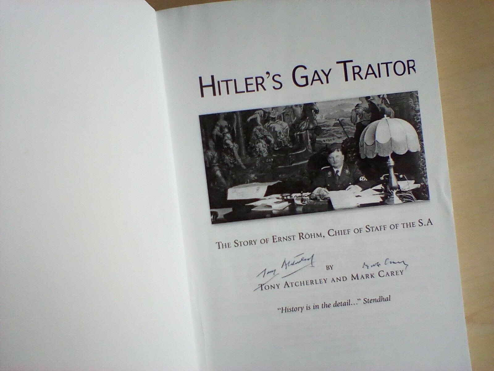 Hitlers Gay Traitor The Story of Ernst Rohm by Carey & Atcherley ...