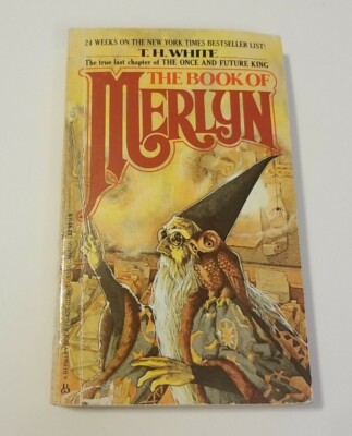 The Book of Merlyn by T.H. White Ace fantasy King Arthur paperback 1985 ...