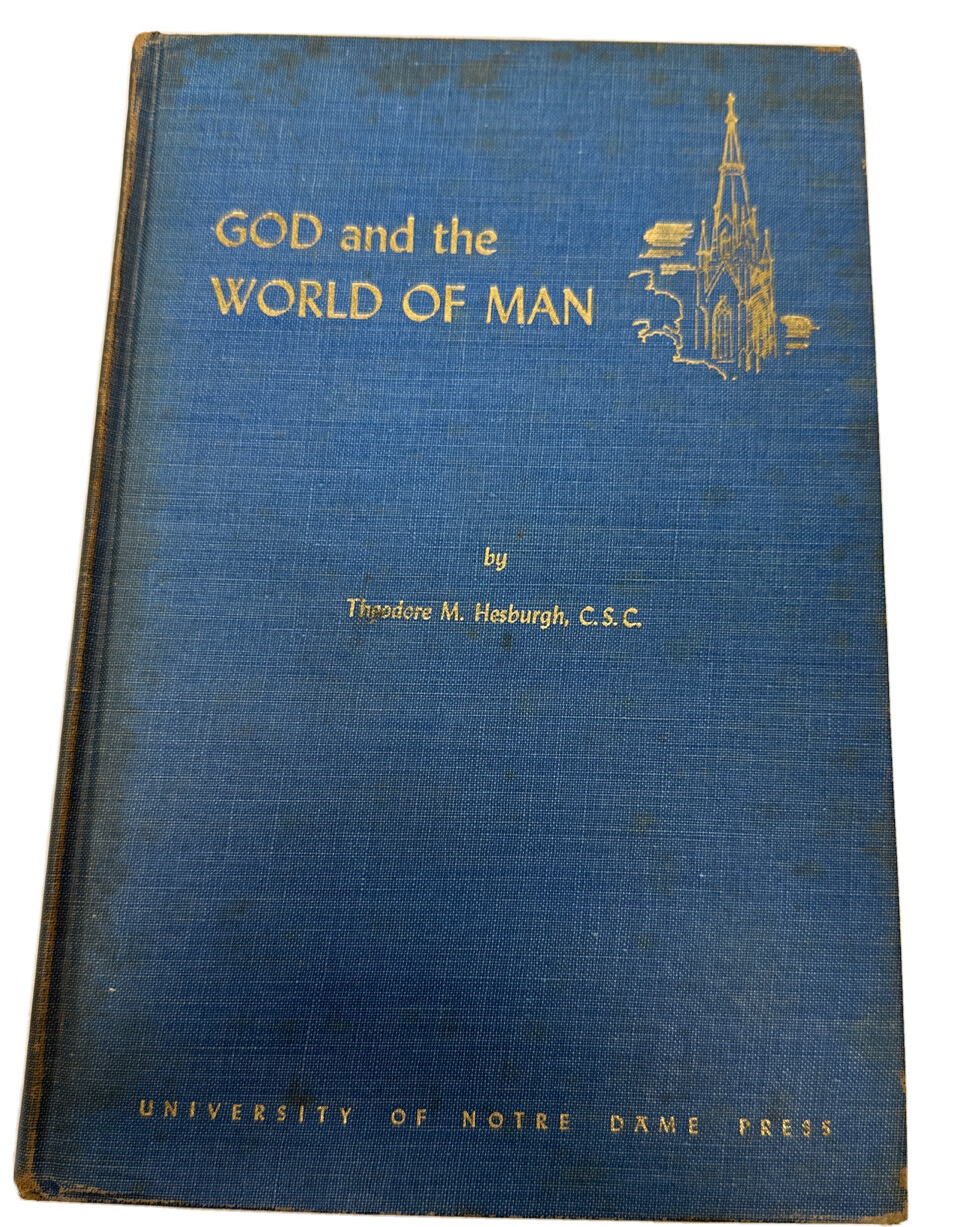 GOD AND THE WORLD OF MAN by Theodore M. Hesburgh 1950 1st ed | eBay