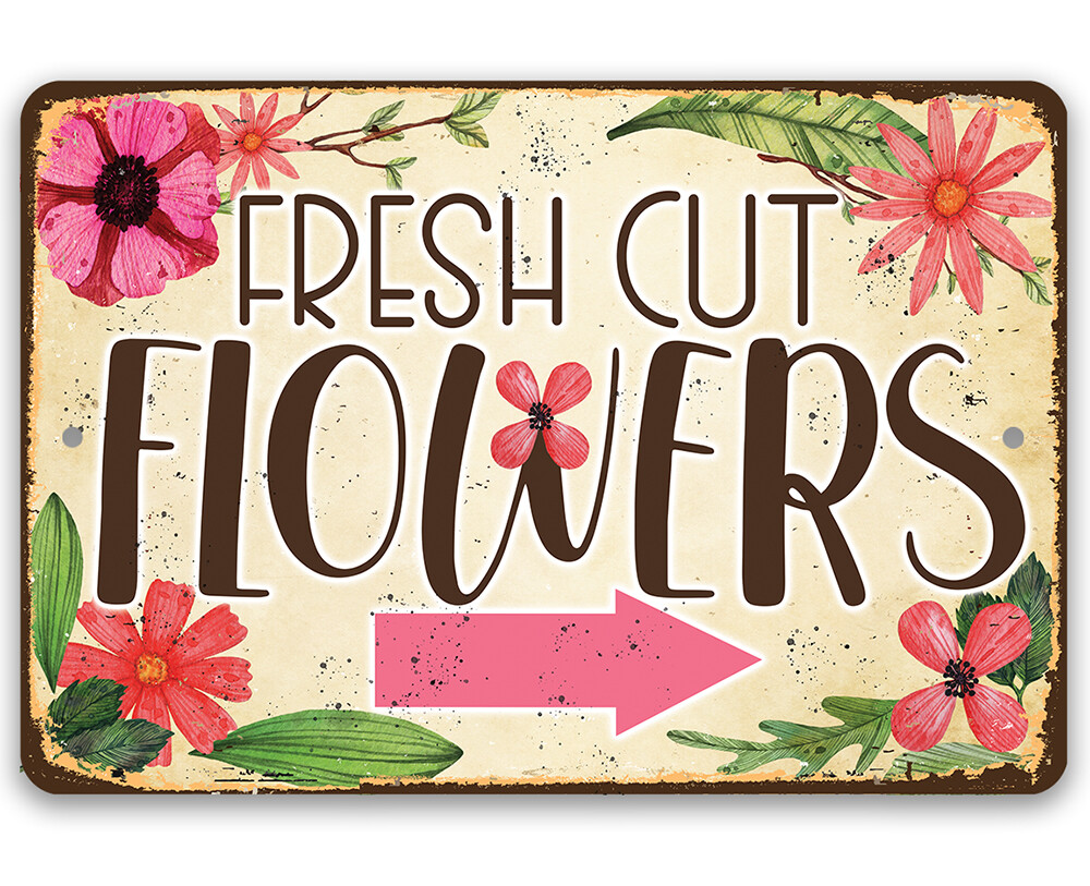 Metal Sign Flowers Fresh Cut Flowers Metal Sign Lone Star Art