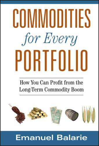 Commodities for Every Portfolio: How You Can Profit from the Long-Term Commodity 9780470112502| eBay