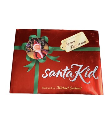 Santa Kid by James Patterson (2004, Hardcover) Signed 9780316000611| eBay
