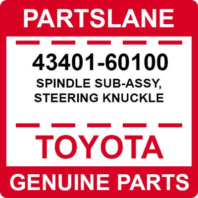 43401-60100 Toyota OEM Genuine SPINDLE SUB-ASSY, STEERING KNUCKLE | eBay