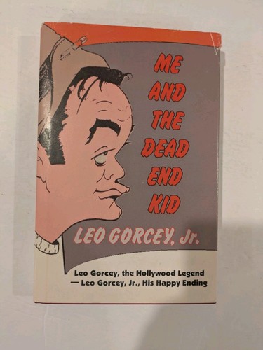 Me and the Dead End Kid, Signed by Leo Gorcey Jr, 2003 | eBay