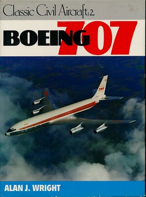 Boeing 707 (Classic Civil Aircraft 2) - New Copy 9780711019102| eBay