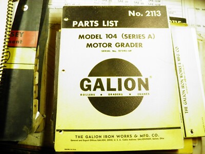 GALION 104 SERIES A MOTOR GRADER PARTS LIST 07245-UP No.2113 | eBay