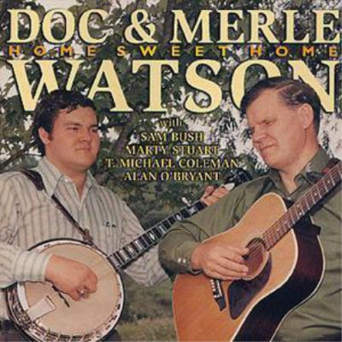 Doc and Merle Watson Home Sweet Home (CD) Album (US IMPORT) 15891388922 ...