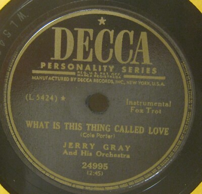 What Is This Thing Called Love JERRY GRAY & His Orchestra 78 Phonograph ...