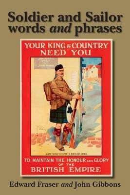 Soldier and Sailor Words and Phrases by Fraser, Edward; Gibbons, John ...