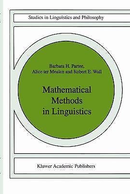 Studies in Linguistics and Philosophy Ser.: Mathematical Methods in ...