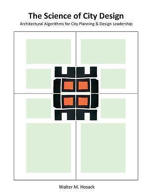 Science of City Design : Architectural Algorithms for City Planning and ...