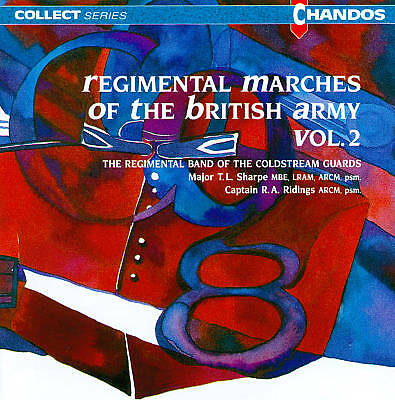Regimental Marches of the British Army, Vol. 2 by The Regimental Band ...