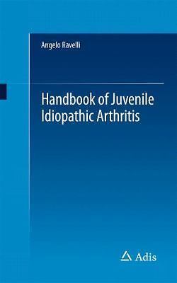 Handbook of Juvenile Idiopathic Arthritis by Angelo Ravelli (2015 ...