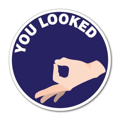 You Looked Funny Prank Car Sticker Decal | eBay