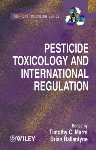 Current Toxicology Ser.: Pesticide Toxicology and International ...