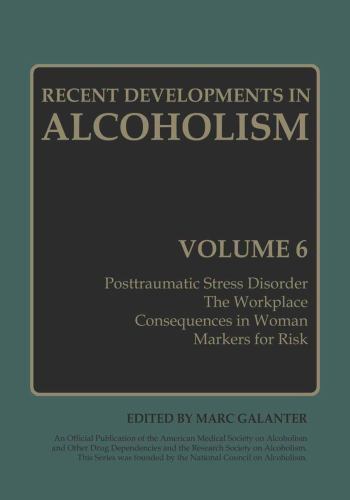Recent Developments in Alcoholism : Volume 6 by Marc Galanter (2012 ...