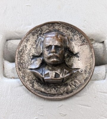 Unusual Teddy Roosevelt Punch Out Repousse Coin (Pin) On 1909 Lincoln ...