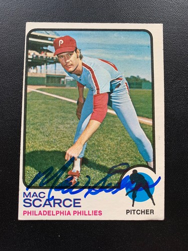 Mac Scarce Signed 1973 Topps #6 Rookie Card Philadelphia Phillies ...