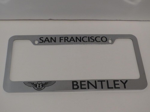 Bentley License Plate Frame Silver Chrome San Francisco California ...