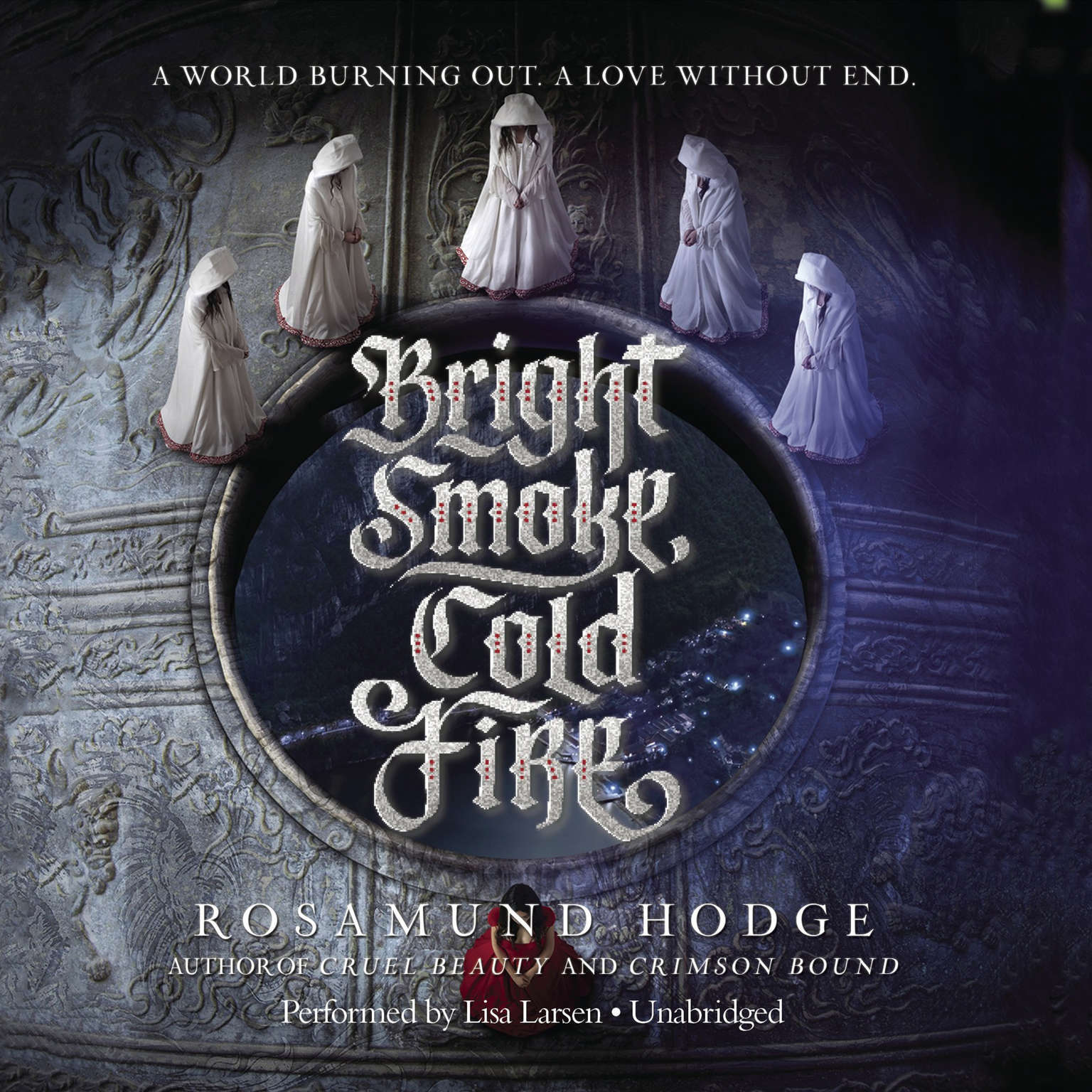 Bright Smoke, Cold Fire by Rosamund Hodge 2016 Unabridged CD ...