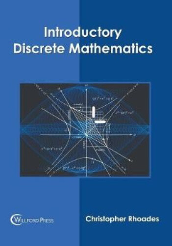 Introductory Discrete Mathematics by Christopher Rhoades 9781682854921 ...