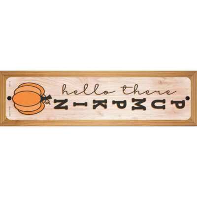 Hello There Pumpkin Novelty Wood Mounted Small Metal Street Sign | eBay