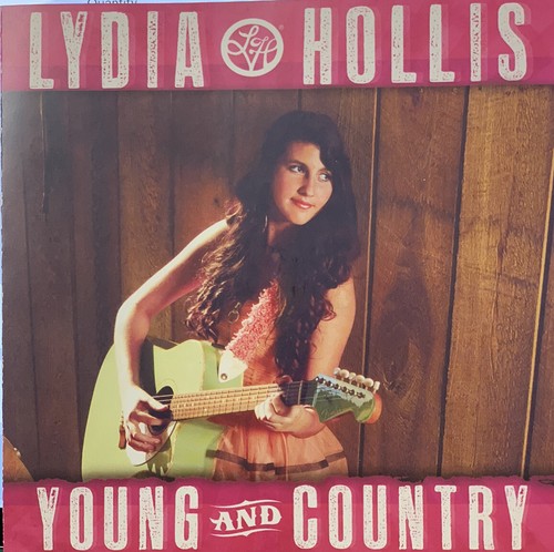 LYDIA HOLLIS - YOUNG and COUNTRY (CD 2013) | eBay