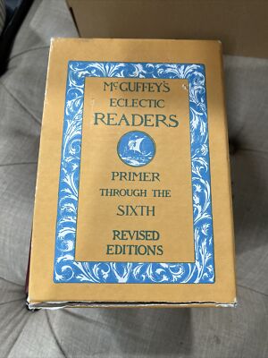 McGuffey's Eclectic Readers : Primer Through the 6th Revised Edition by ...