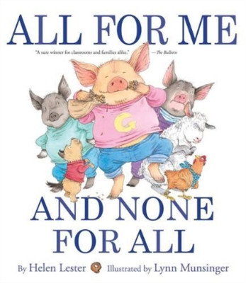 Helen Lester Lynn Munsinger All for Me and None for All (Poche) | eBay