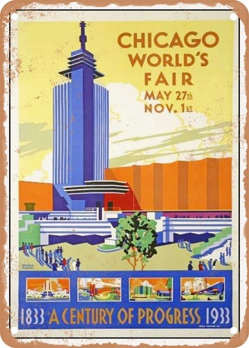 METAL SIGN - 1933 Chicago World's Fair 1833 1933 A Century of Progress ...
