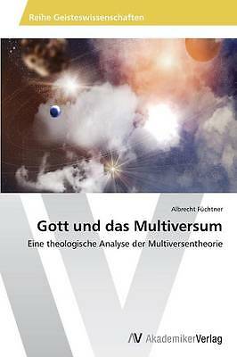 Gott und das Multiversum by Fuchtner Albrecht (Paperback, 2014) for sale online | eBay Australia