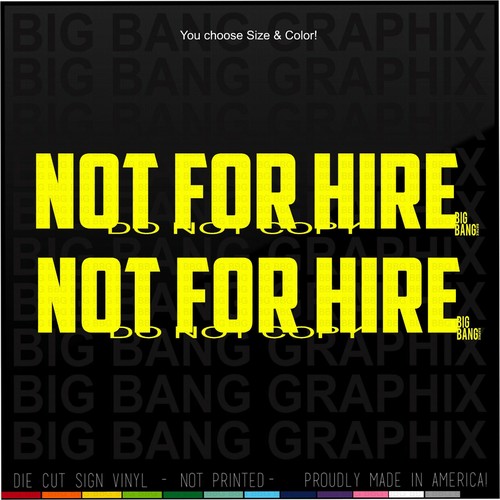 NOT FOR HIRE Set - Semi Rig Truck Vinyl Decal Sticker (Qty.2) PICK ...